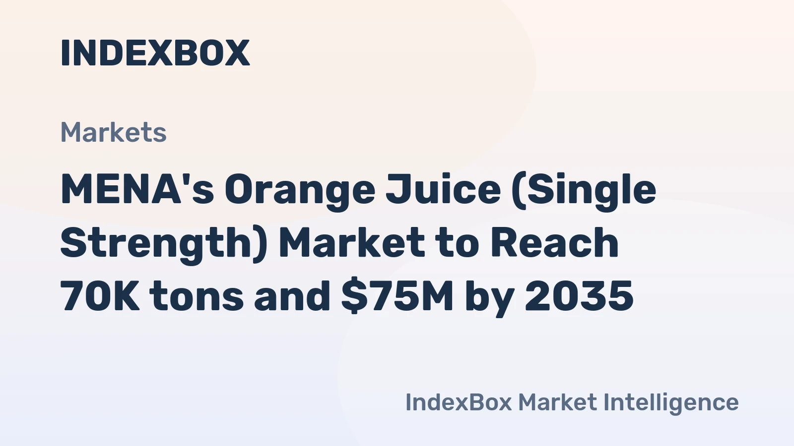 MENA's Orange Juice (Single Strength) Market to Reach 70K tons and $75M by 2035