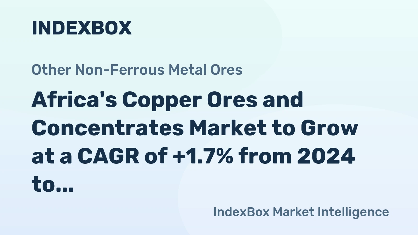Africa's Copper Ores and Concentrates Market to Grow at a CAGR of +1.7% from 2024 to 2035, Reaching 4M Tons