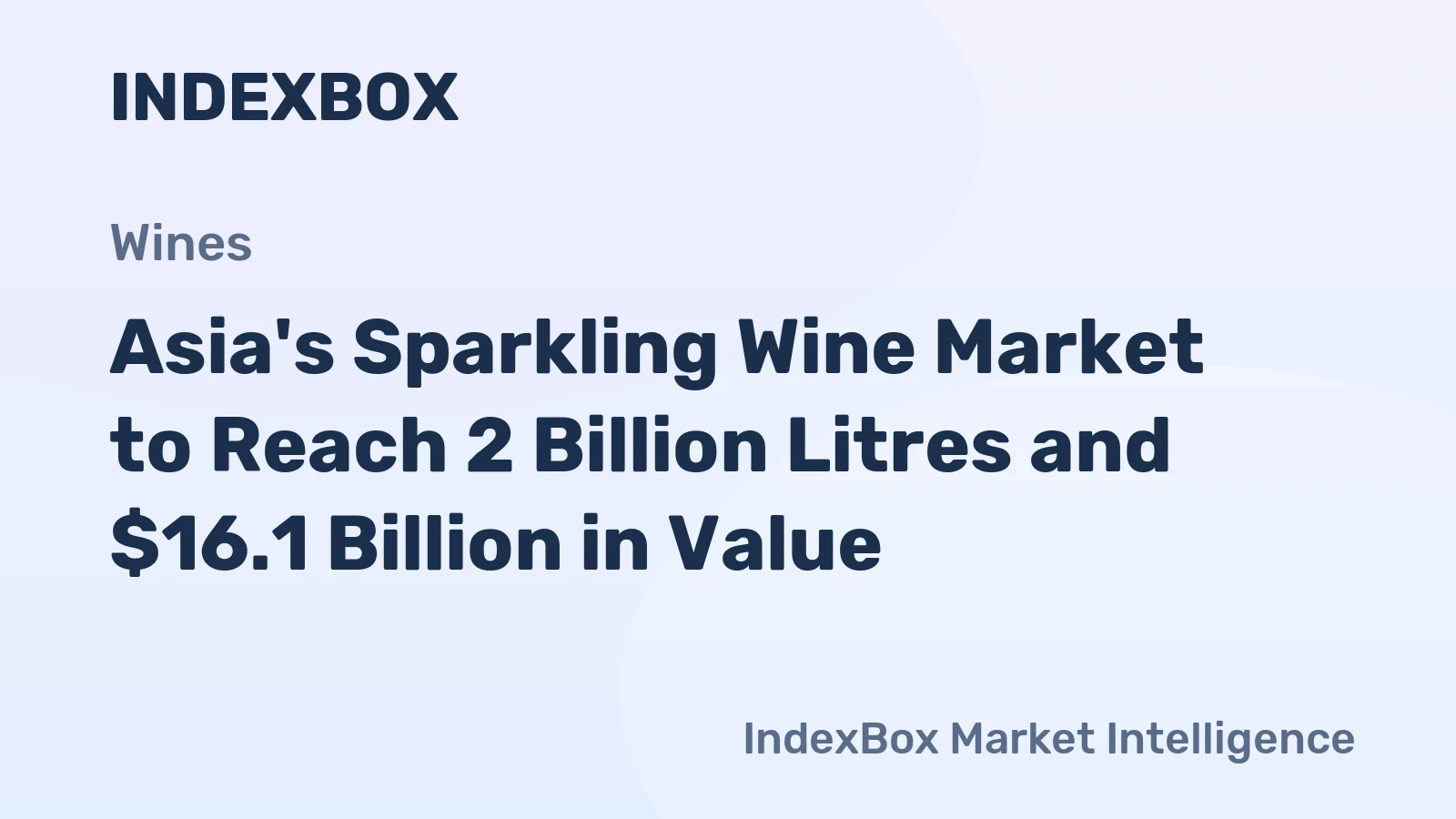 Asia's Sparkling Wine Market to Reach 2 Billion Litres and $16.1 Billion in Value