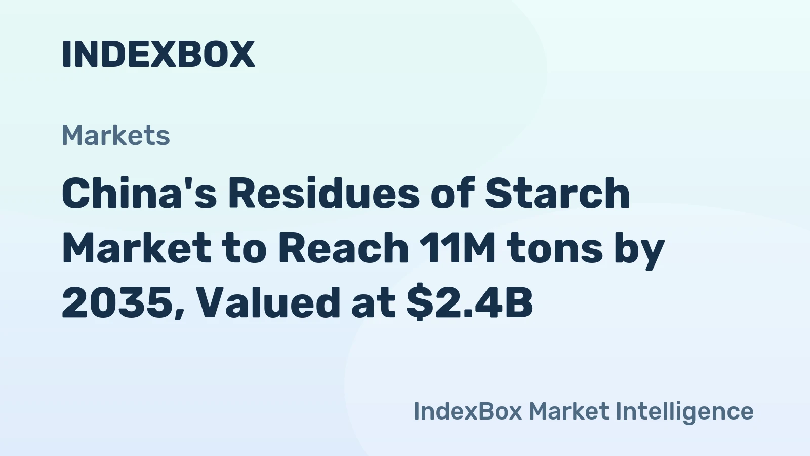 China's Residues of Starch Market to Reach 11M tons by 2035, Valued at $2.4B