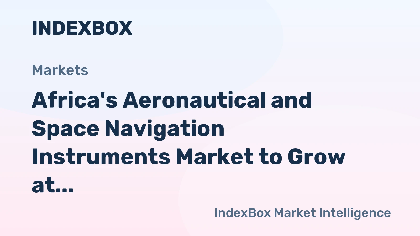 Africa's Aeronautical and Space Navigation Instruments Market to Grow at 1.0% CAGR, Reaching $9.9B by 2035