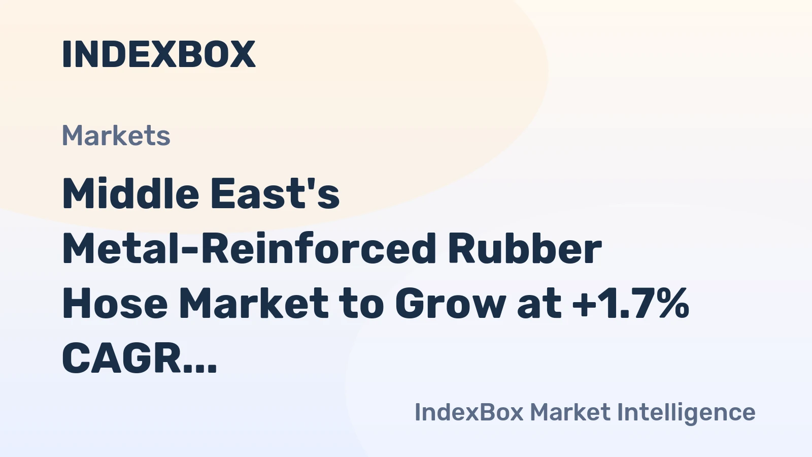 Middle East's Metal-Reinforced Rubber Hose Market to Grow at +1.7% CAGR Over Next Decade, Reaching $618M by 2035