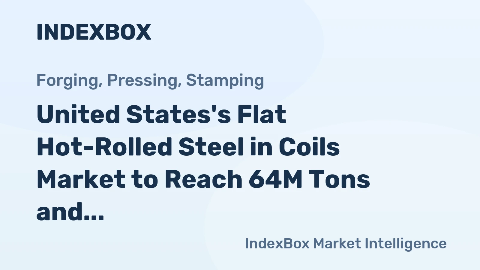 United States's Flat Hot-Rolled Steel in Coils Market to Reach 64M Tons and $72.9B by 2035