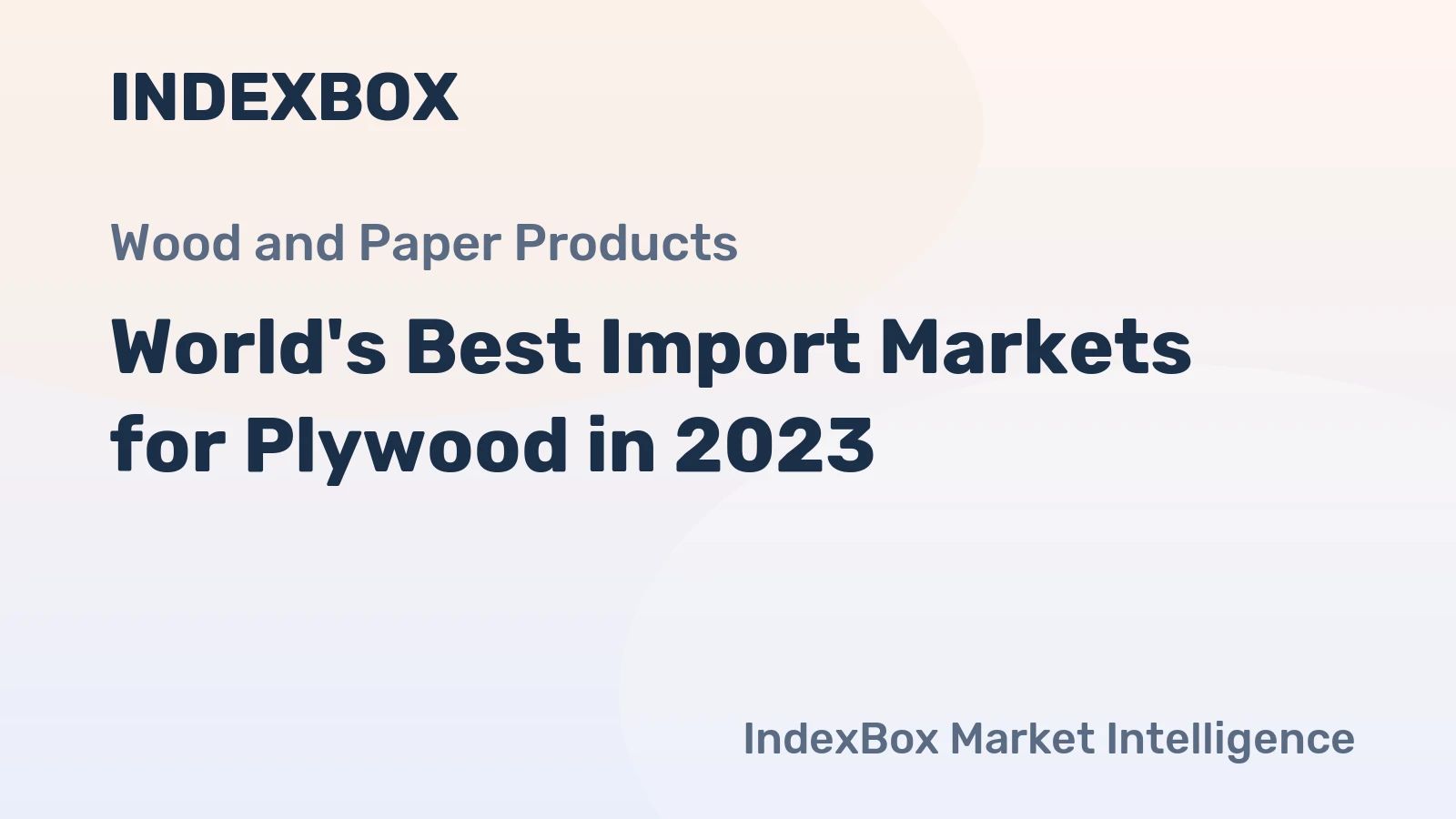 World's Best Import Markets for Plywood in 2023