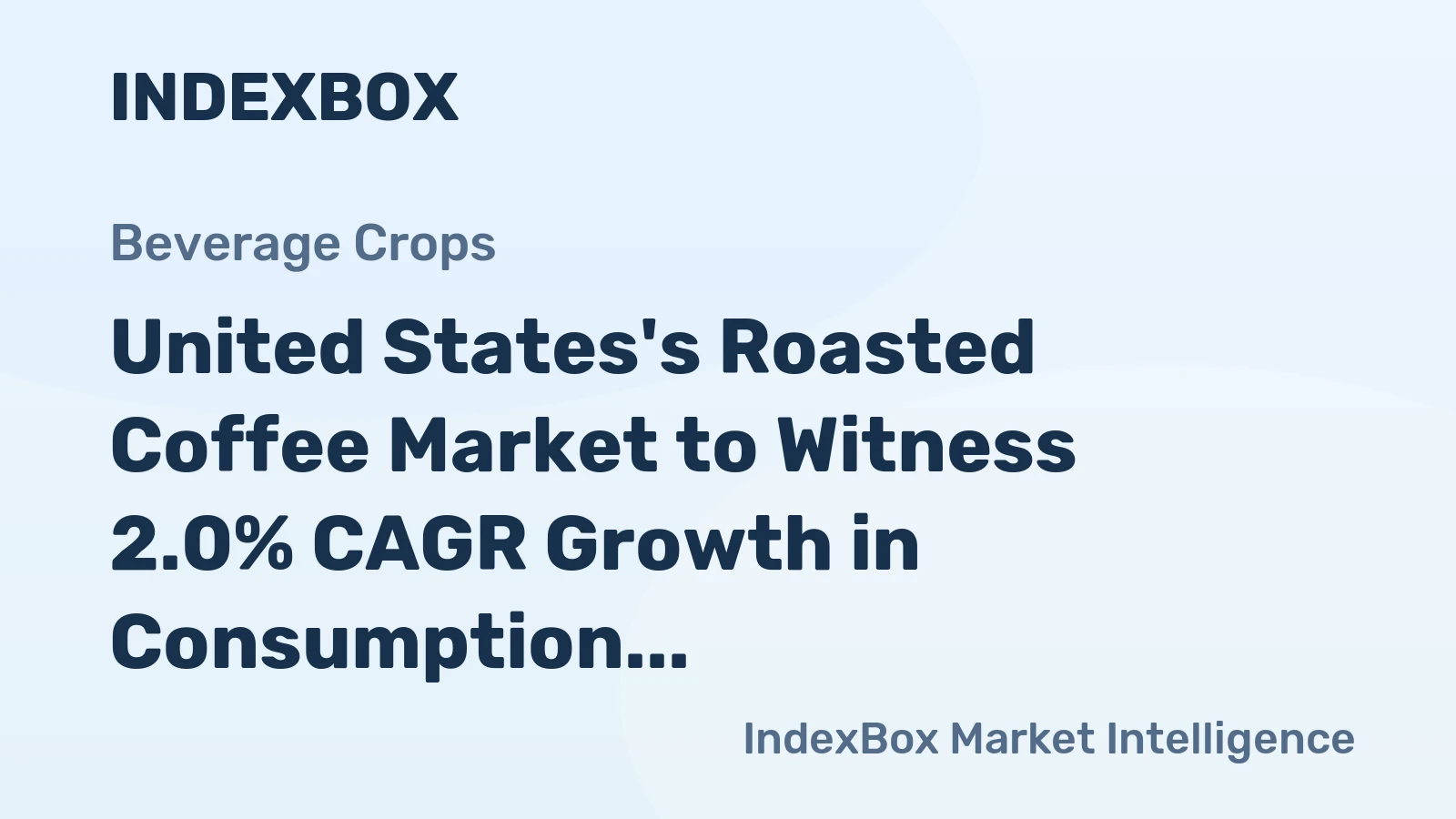 United States's Roasted Coffee Market to Witness 2.0% CAGR Growth in Consumption Over the Next Decade