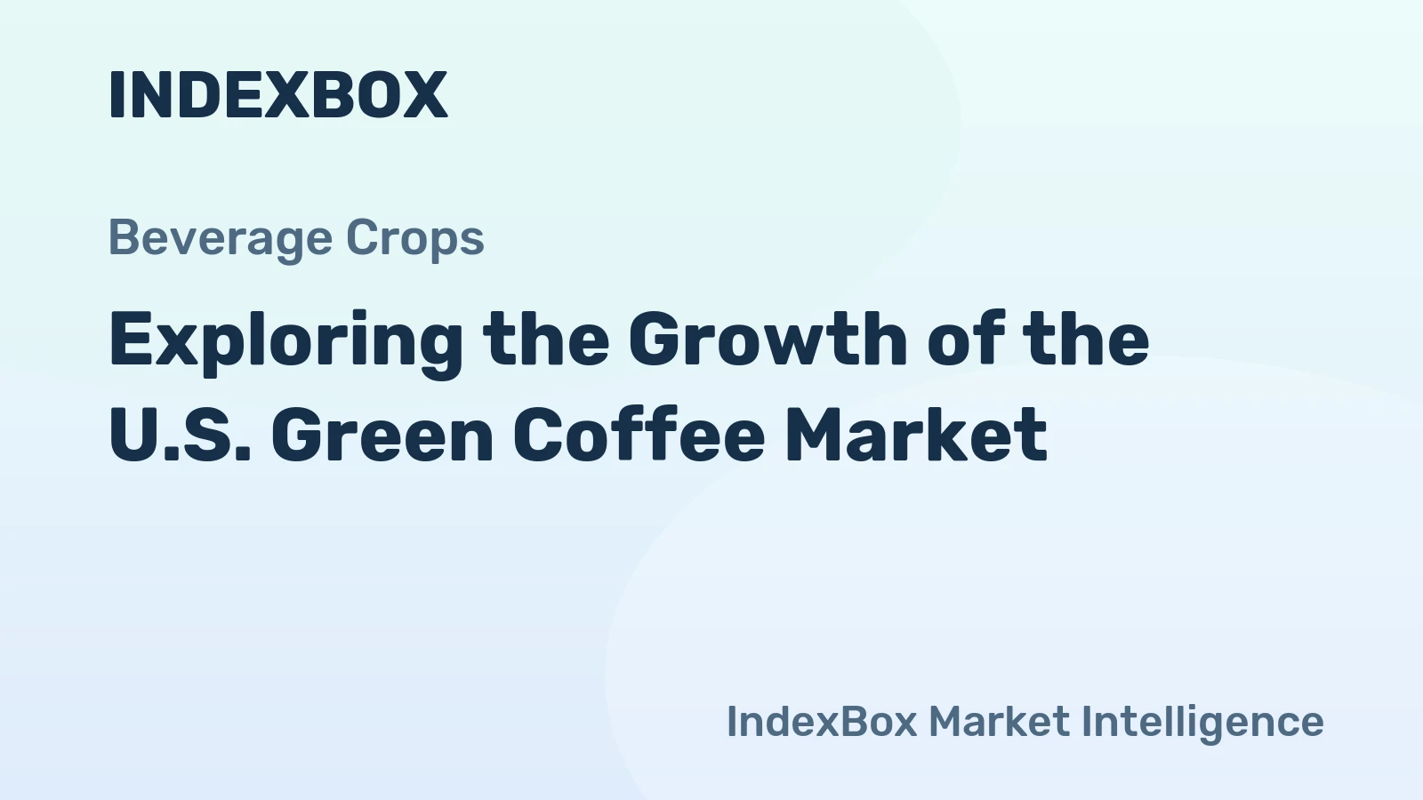 Exploring the Growth of the U.S. Green Coffee Market