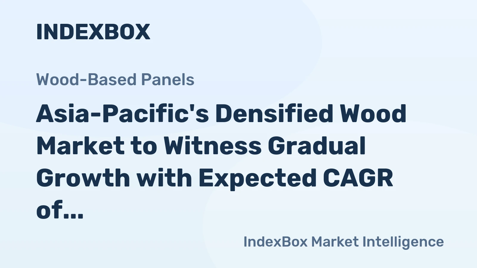 Asia-Pacific's Densified Wood Market to Witness Gradual Growth with Expected CAGR of +0.2%