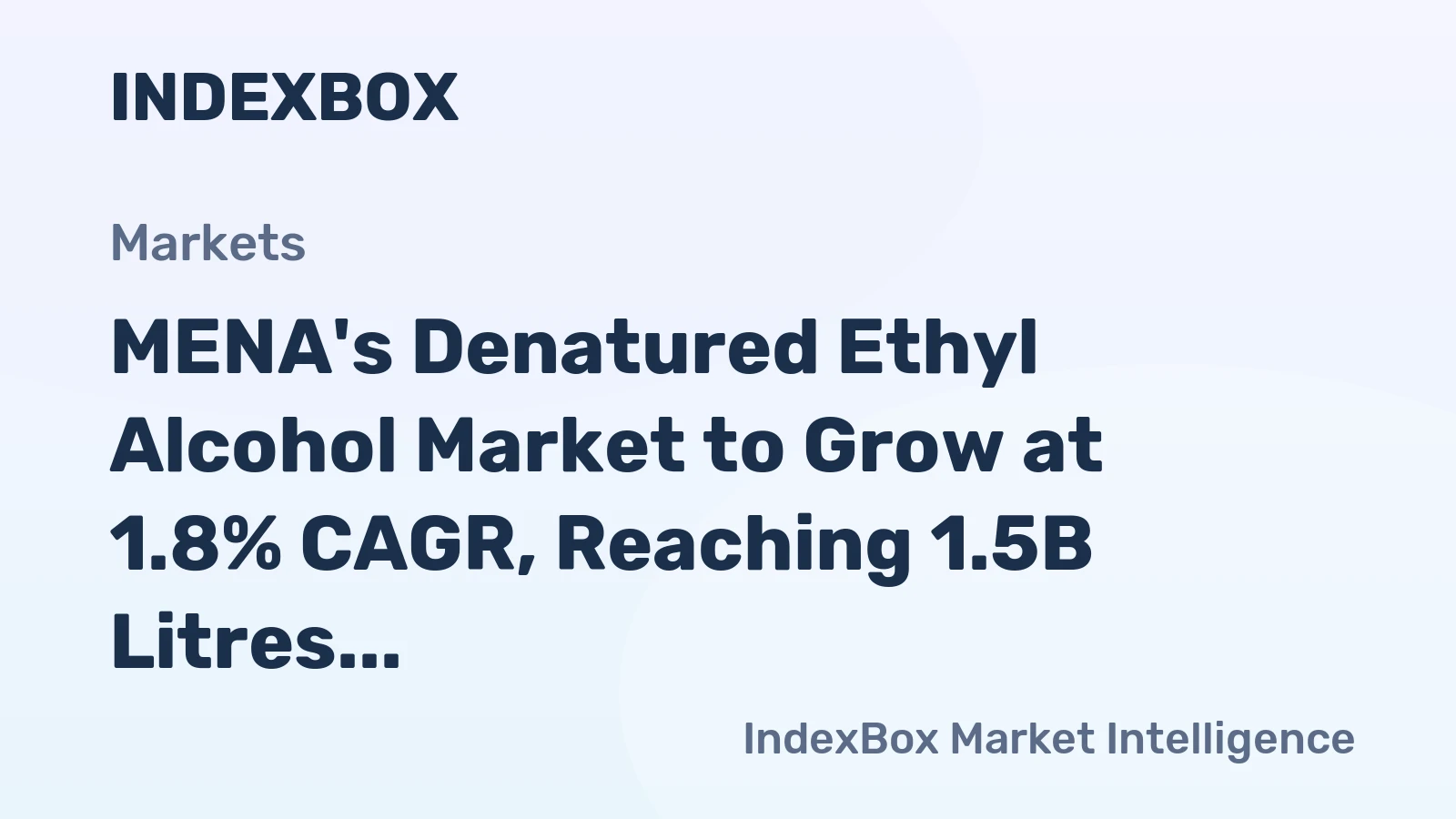 MENA's Denatured Ethyl Alcohol Market to Grow at 1.8% CAGR, Reaching 1.5B Litres by 2035