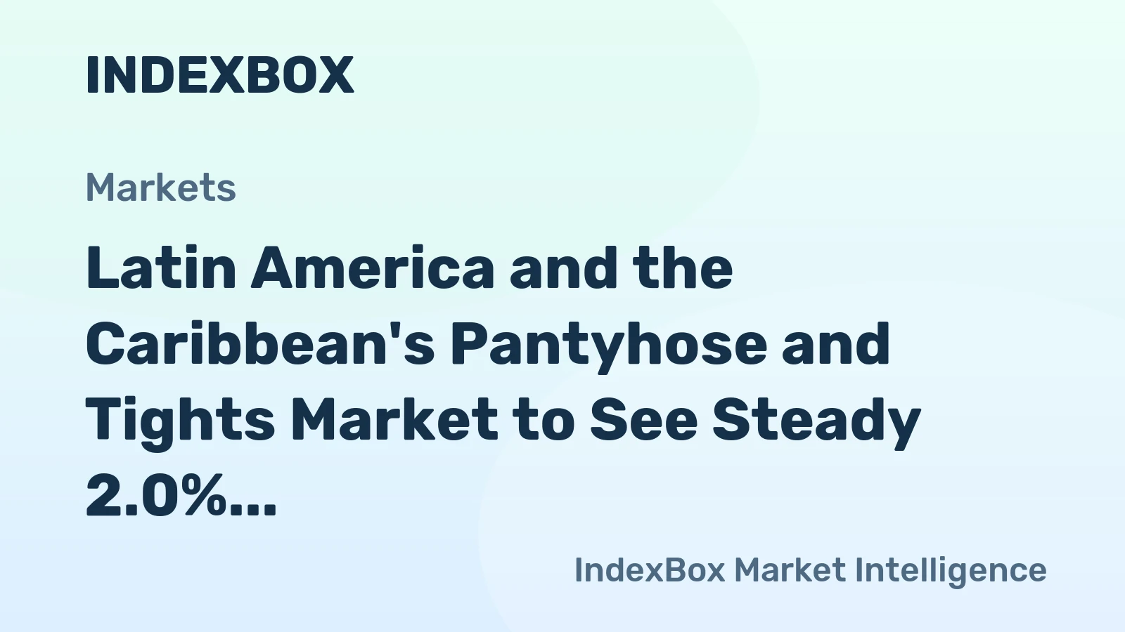 Latin America and the Caribbean's Pantyhose and Tights Market to See Steady 2.0% Volume CAGR Growth Through 2035