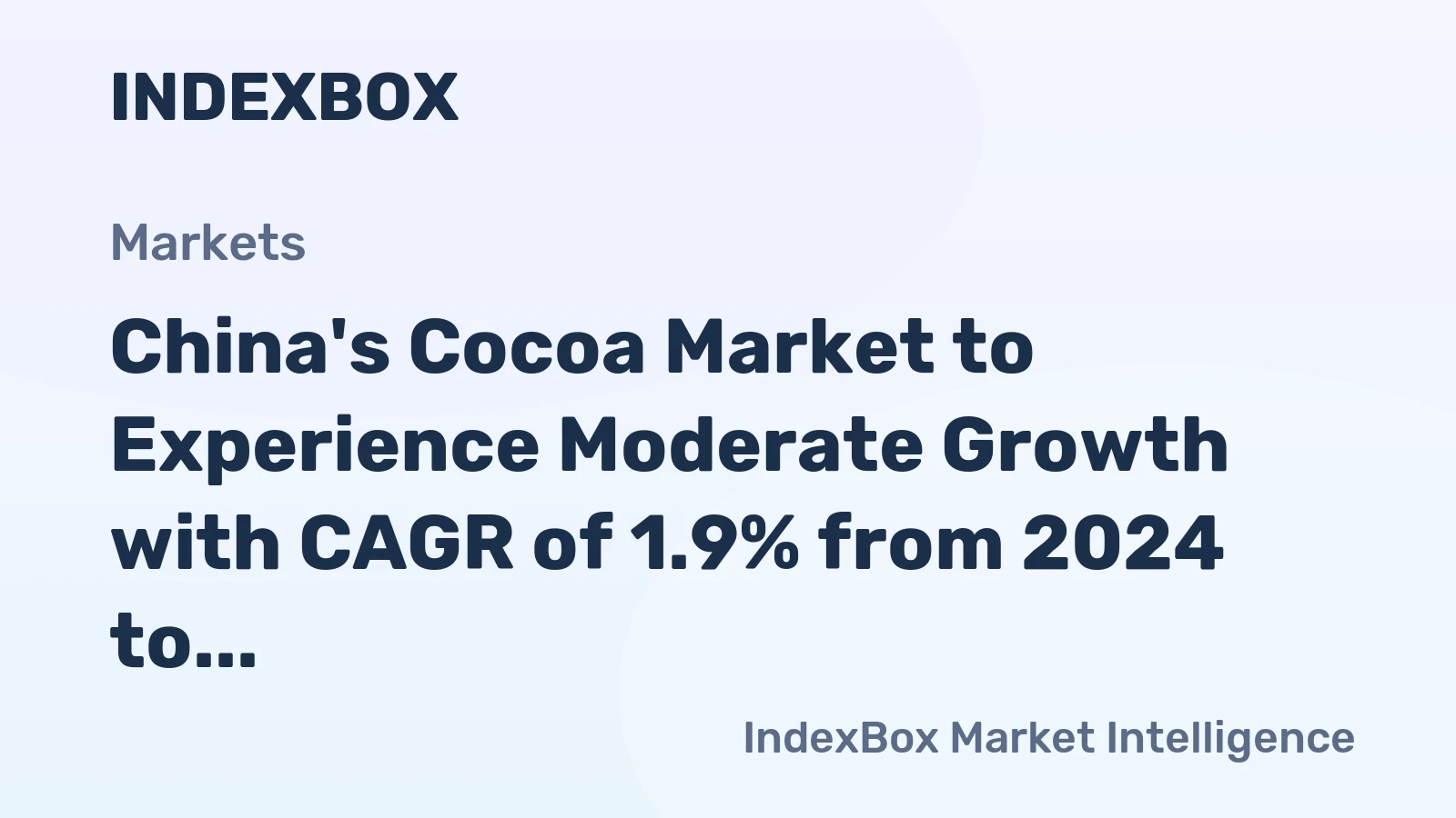 China's Cocoa Market to Experience Moderate Growth with CAGR of 1.9% from 2024 to 2035