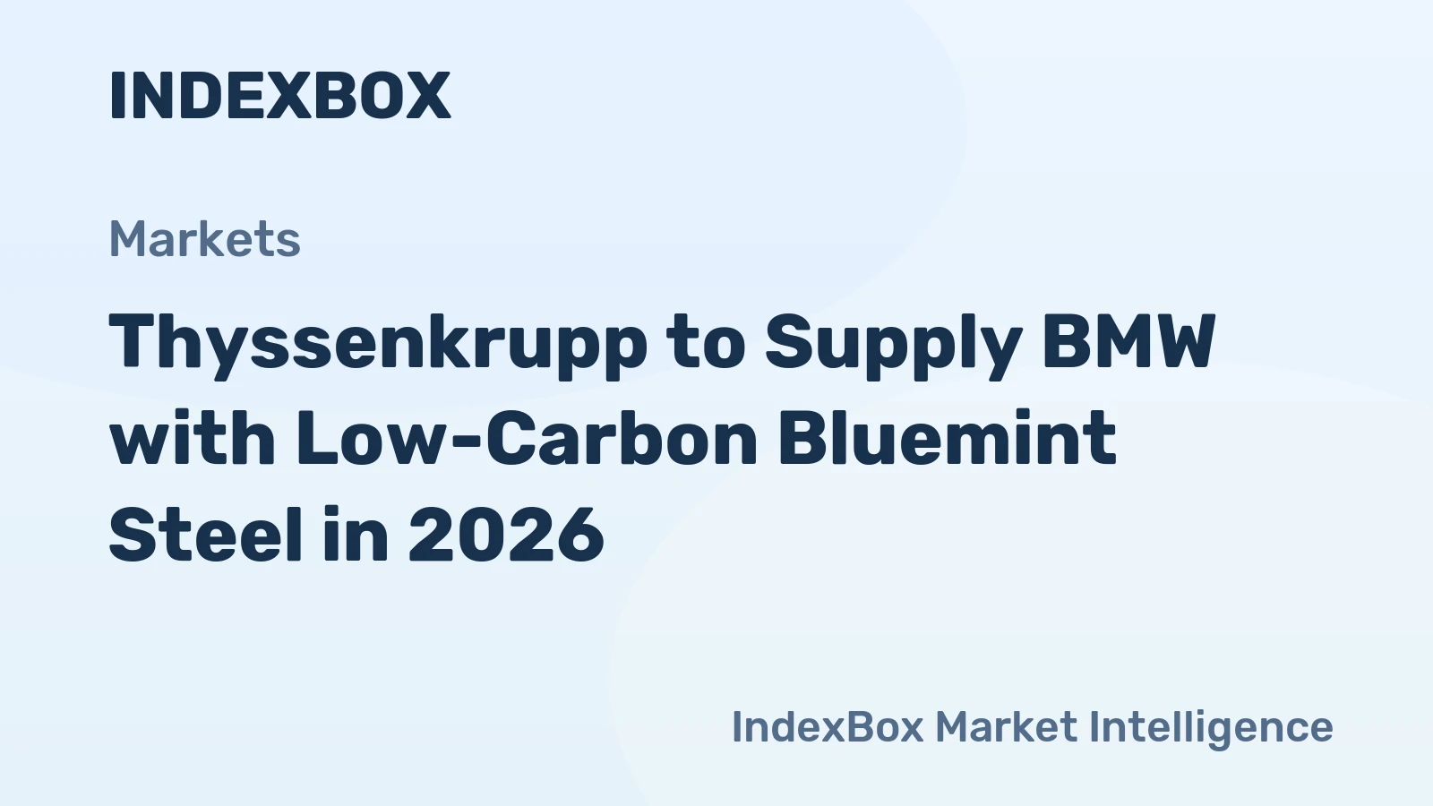 Thyssenkrupp to Supply BMW with Low-Carbon Bluemint Steel in 2026