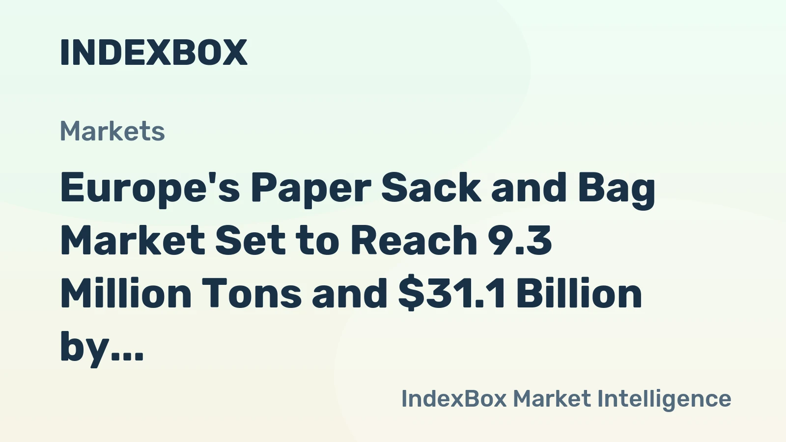 Europe's Paper Sack and Bag Market Set to Reach 9.3 Million Tons and $31.1 Billion by 2035