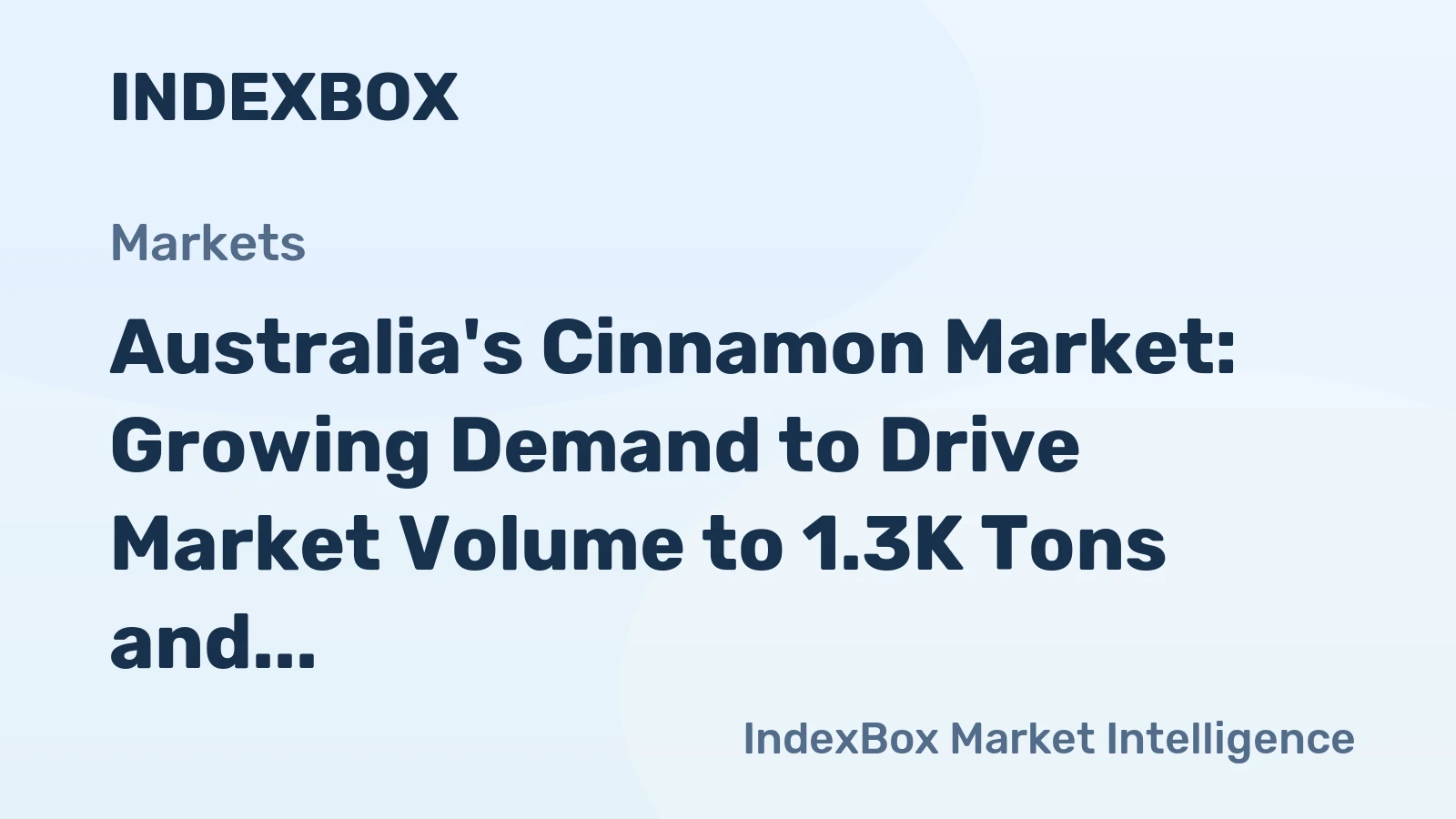 Australia's Cinnamon Market: Growing Demand to Drive Market Volume to 1.3K Tons and Value to $6M by 2035