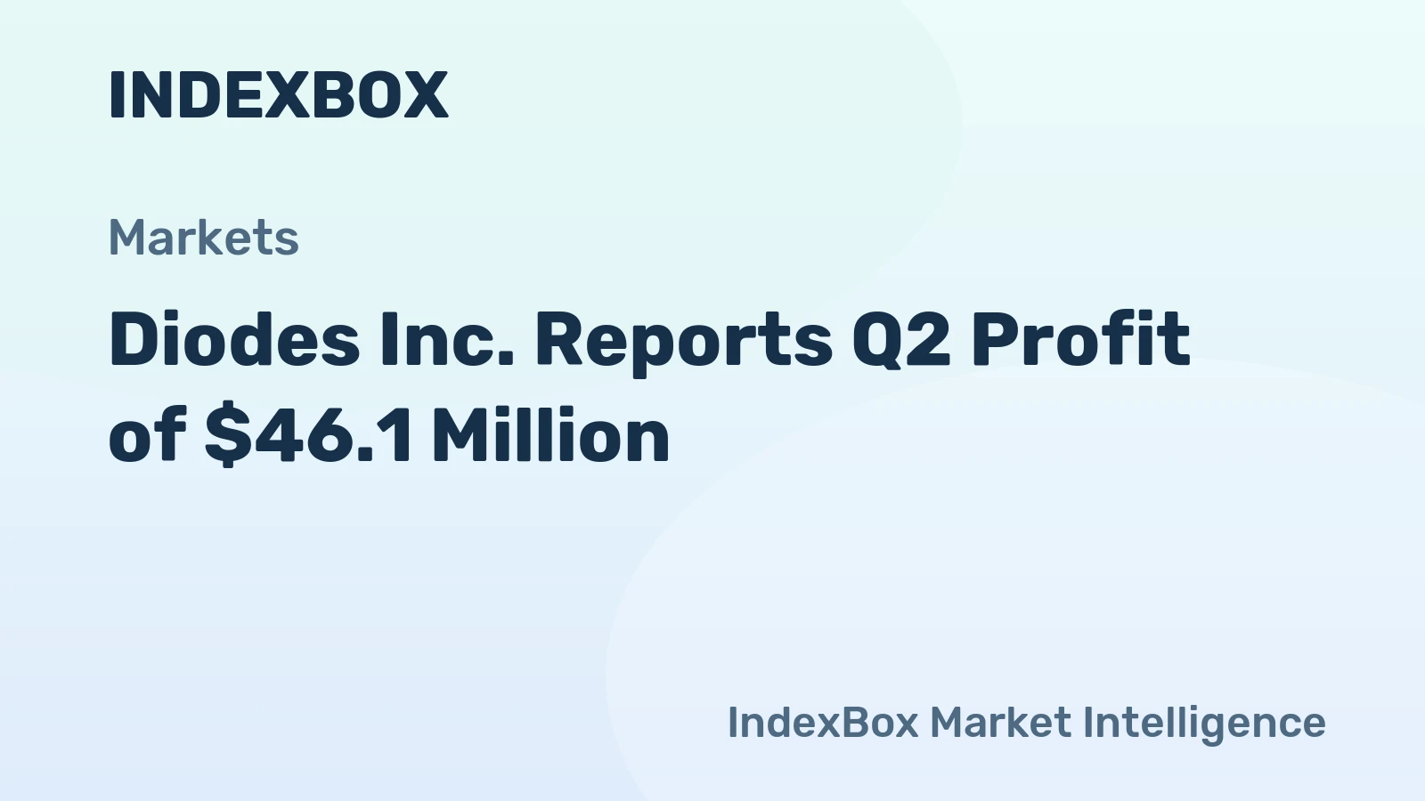 Diodes Inc. Reports Q2 Profit of $46.1 Million