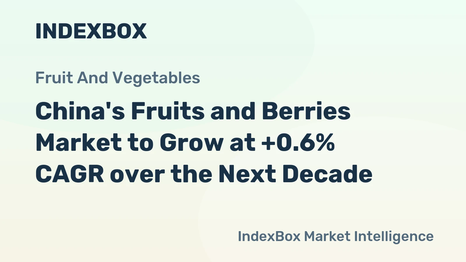 China's Fruits and Berries Market to Grow at +0.6% CAGR over the Next Decade