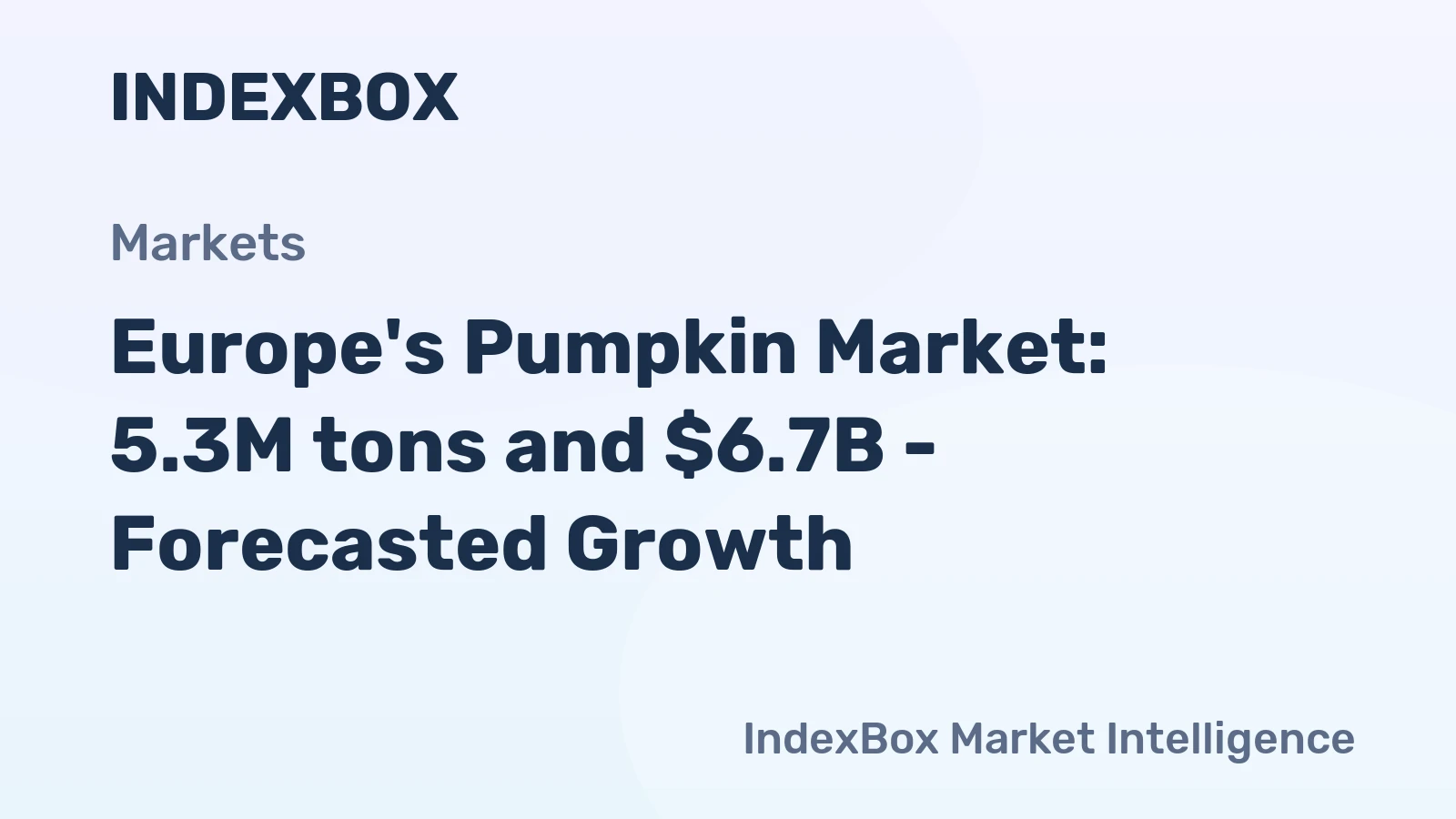 Europe's Pumpkin Market: 5.3M tons and $6.7B - Forecasted Growth