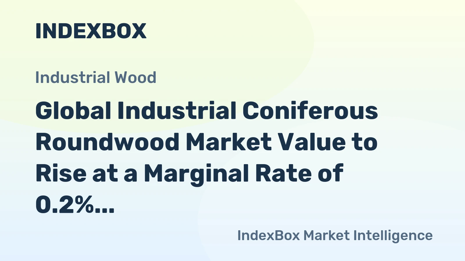 Global Industrial Coniferous Roundwood Market Value to Rise at a Marginal Rate of 0.2% CAGR over 2024-2035