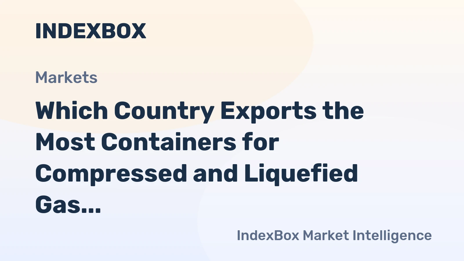 Which Country Exports the Most Containers for Compressed and Liquefied Gas in the World?
