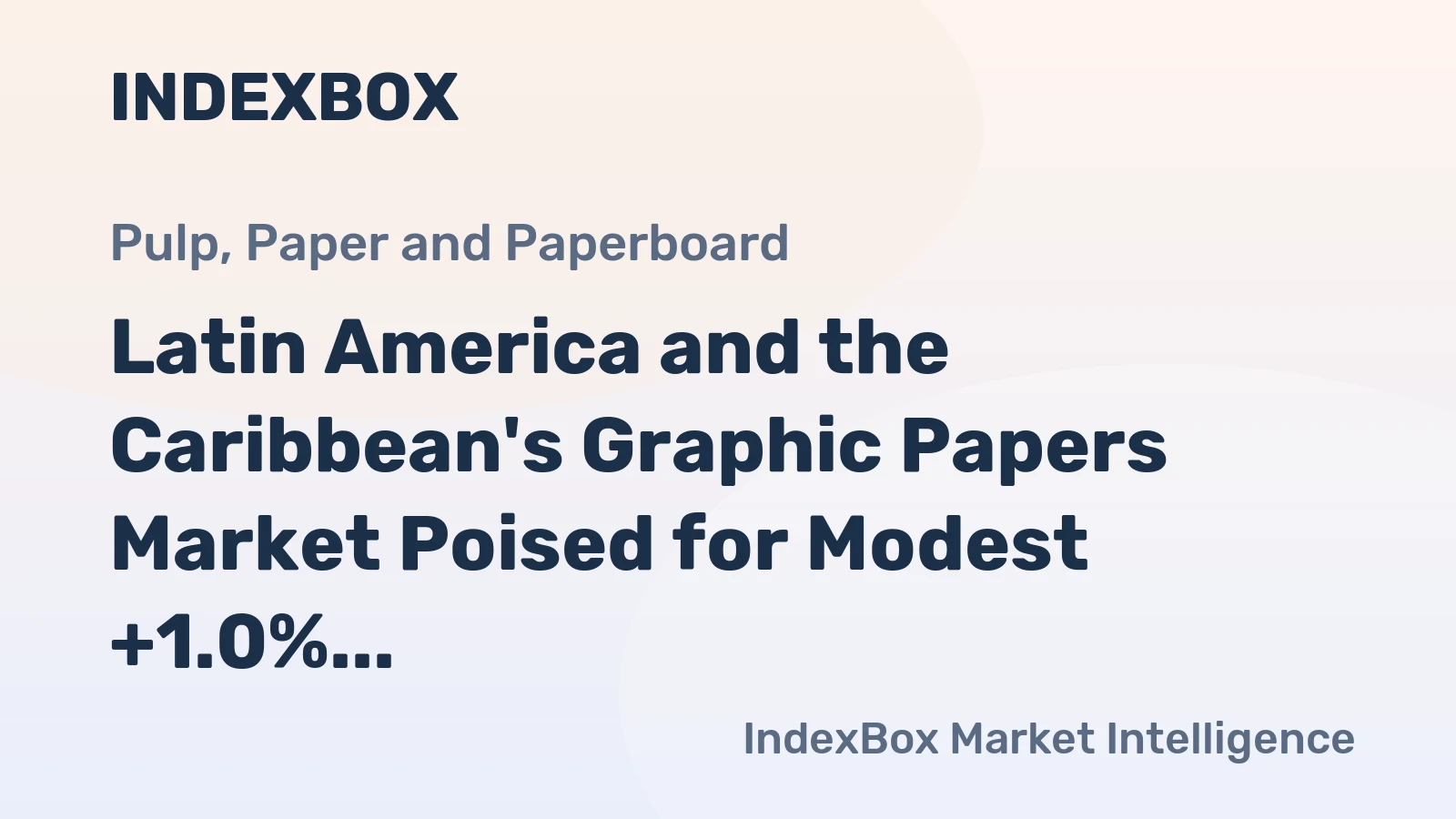 Latin America and the Caribbean's Graphic Papers Market Poised for Modest +1.0% CAGR Growth Through 2035