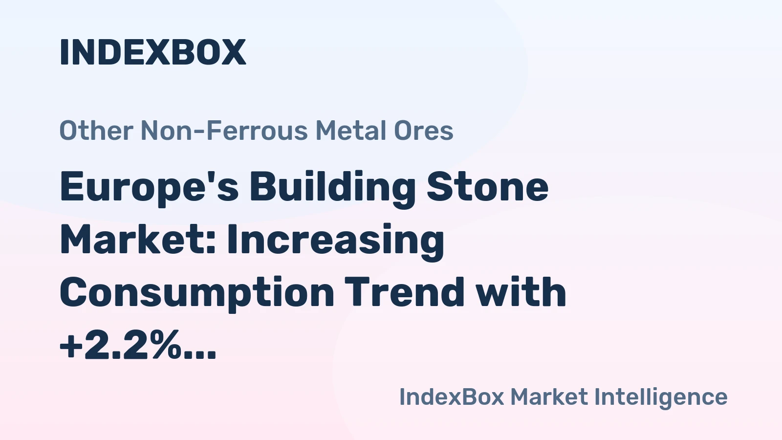 Europe's Building Stone Market: Increasing Consumption Trend with +2.2% CAGR Expected to Reach 430M tons by 2035