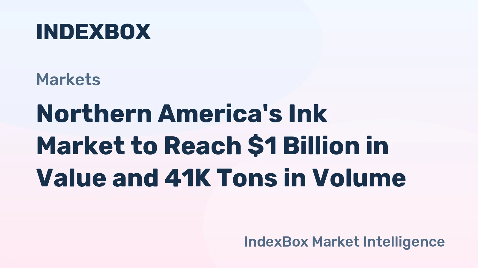 Northern America's Ink Market to Reach $1 Billion in Value and 41K Tons in Volume