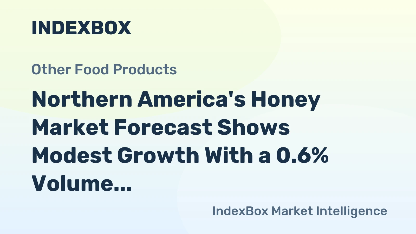 Northern America's Honey Market Forecast Shows Modest Growth With a 0.6% Volume CAGR Through 2035