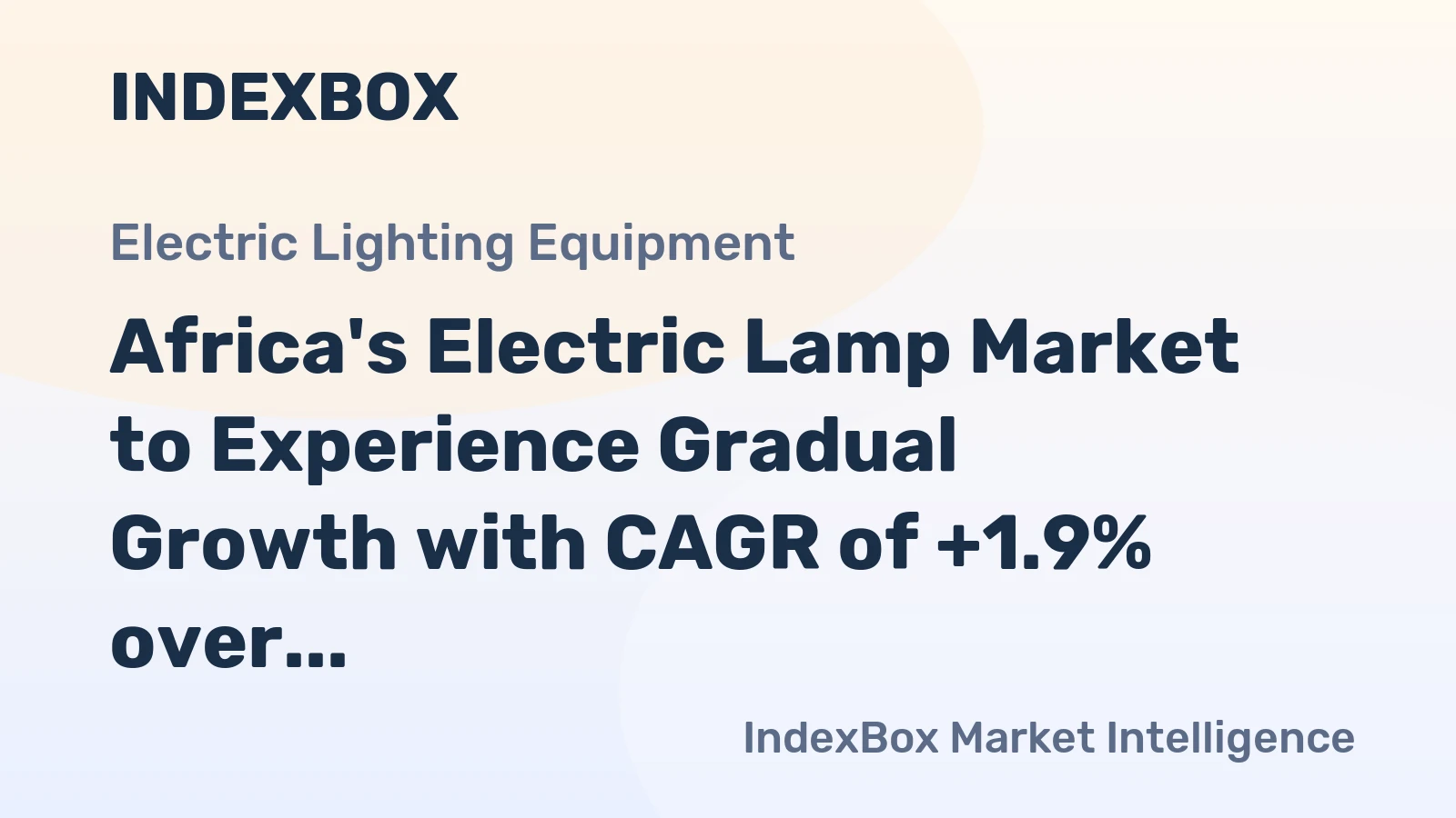 Africa's Electric Lamp Market to Experience Gradual Growth with CAGR of +1.9% over 2024-2035