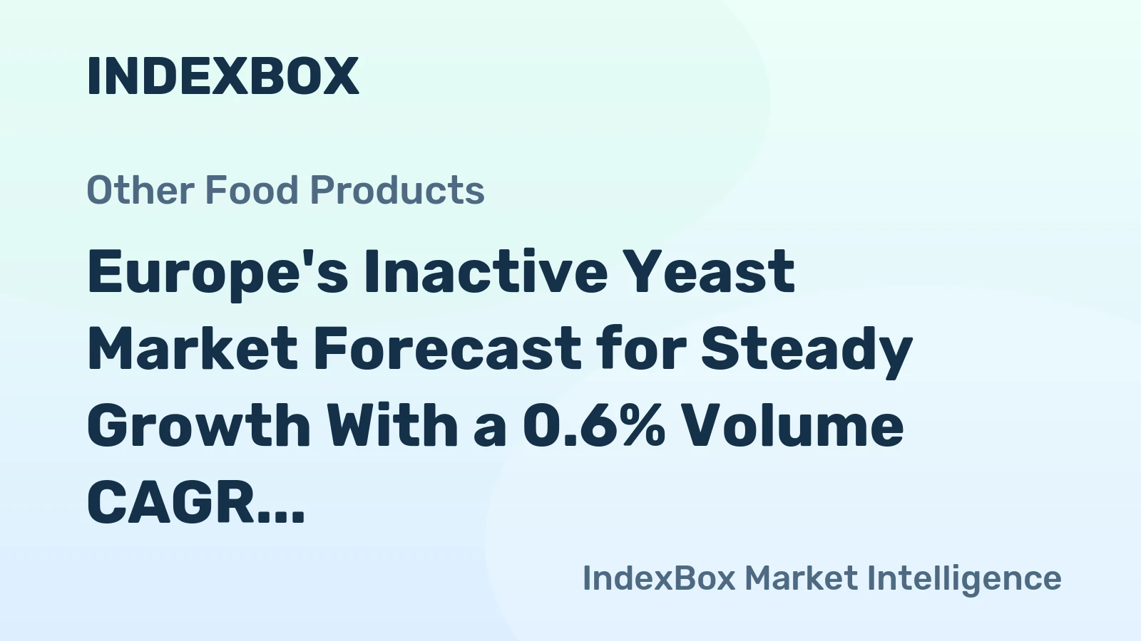 Europe's Inactive Yeast Market Forecast for Steady Growth With a 0.6% Volume CAGR Through 2035