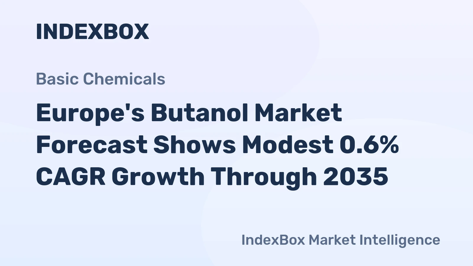 Europe's Butanol Market Forecast Shows Modest 0.6% CAGR Growth Through 2035