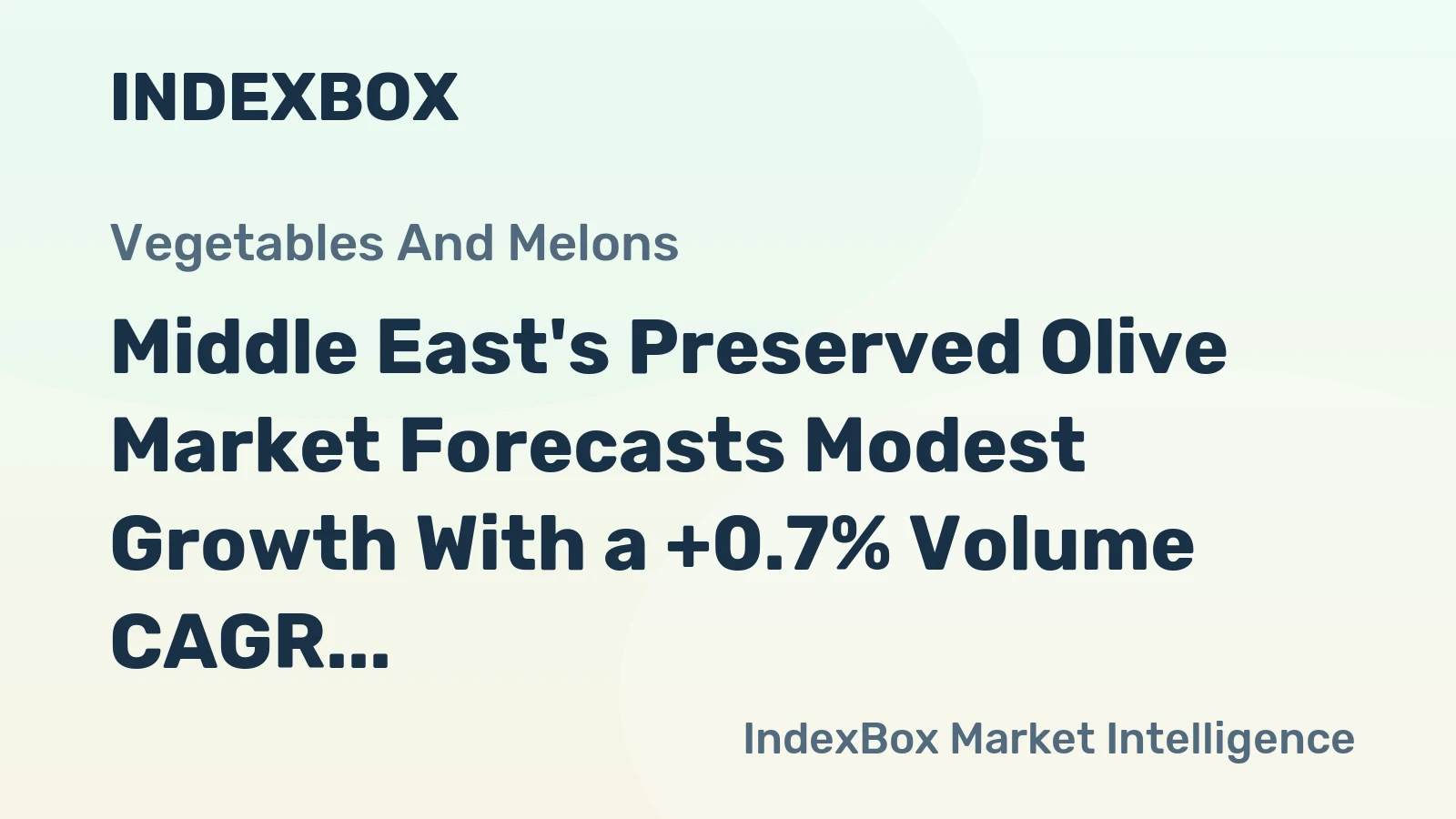 Middle East's Preserved Olive Market Forecasts Modest Growth With a +0.7% Volume CAGR Through 2035