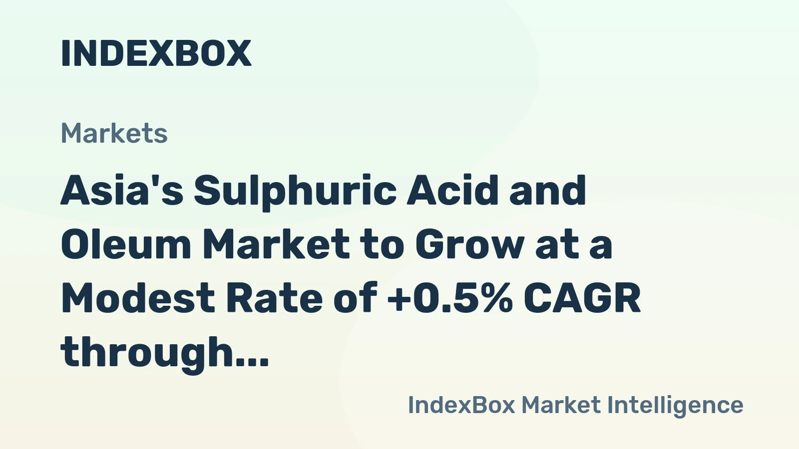 Asia's Sulphuric Acid and Oleum Market to Grow at a Modest Rate of +0.5% CAGR through 2035