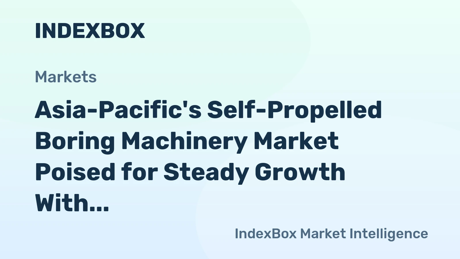 Asia-Pacific's Self-Propelled Boring Machinery Market Poised for Steady Growth With +1.5% CAGR Through 2035