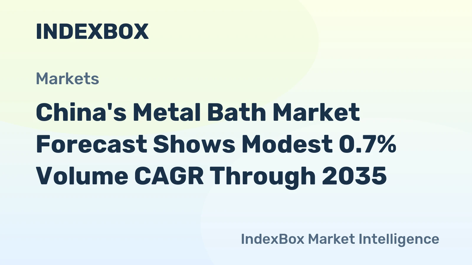 China's Metal Bath Market Forecast Shows Modest 0.7% Volume CAGR Through 2035