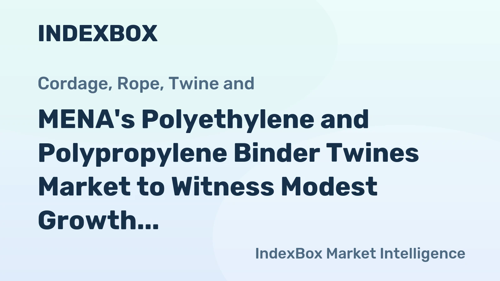 MENA's Polyethylene and Polypropylene Binder Twines Market to Witness Modest Growth with +1.2% CAGR over Next Decade