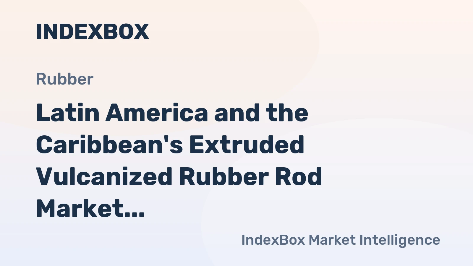Latin America and the Caribbean's Extruded Vulcanized Rubber Rod Market to Reach 34K Tons and $284M by 2035