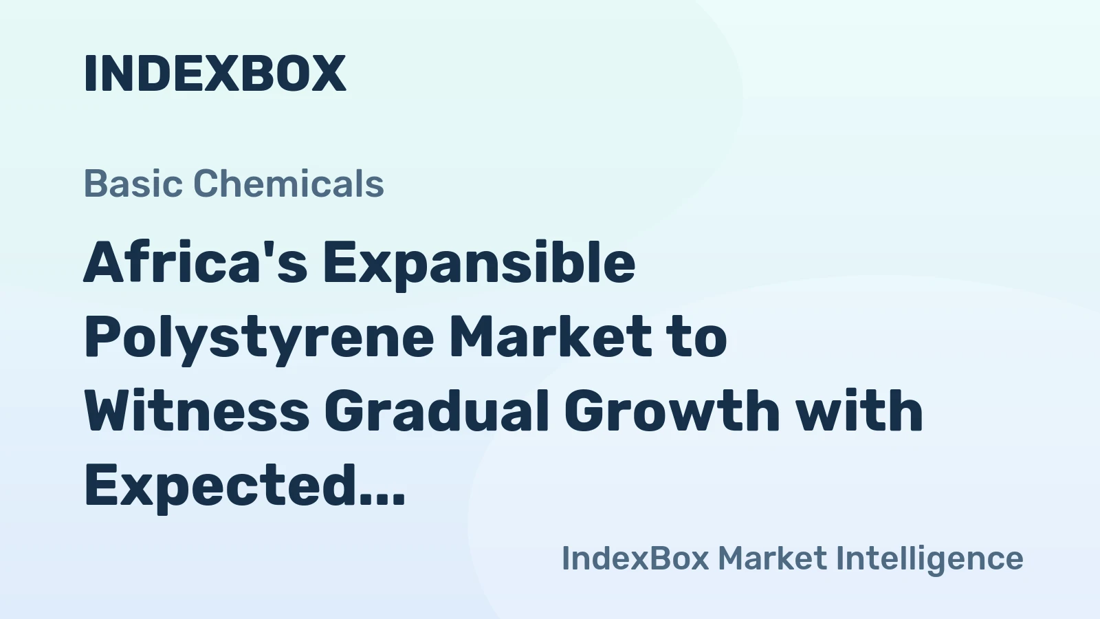 Africa's Expansible Polystyrene Market to Witness Gradual Growth with Expected CAGR of +0.7%