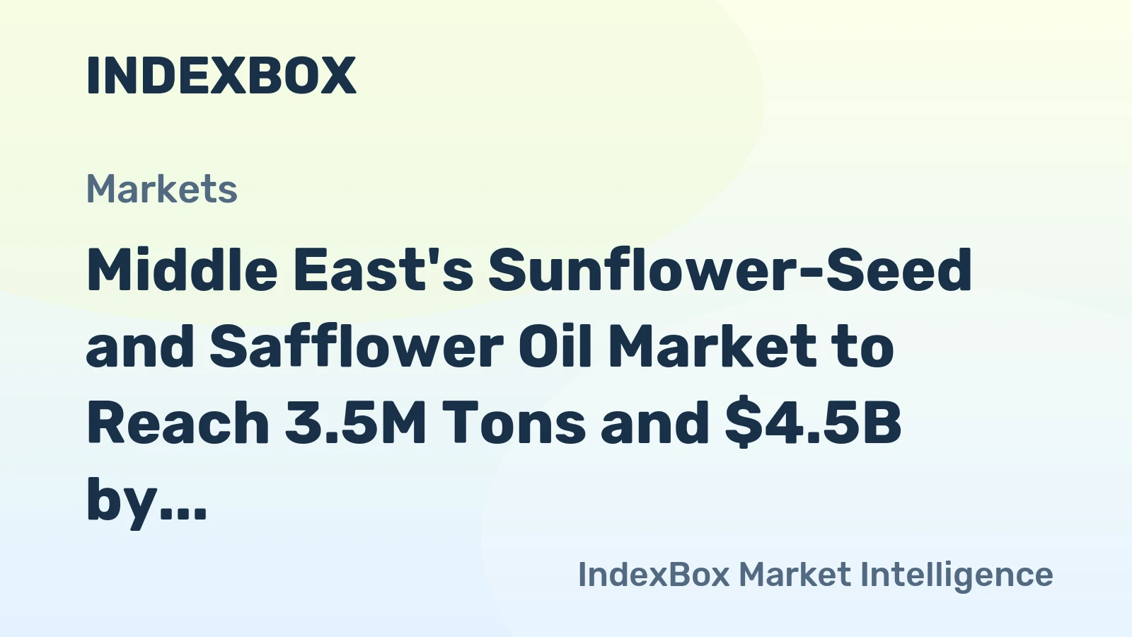 Middle East's Sunflower-Seed and Safflower Oil Market to Reach 3.5M Tons and $4.5B by 2035