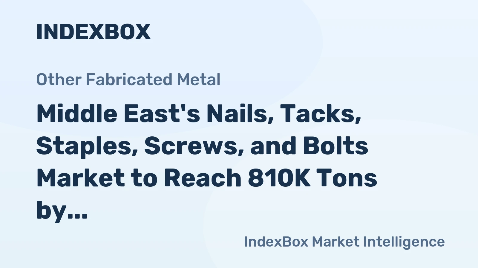 Middle East's Nails, Tacks, Staples, Screws, and Bolts Market to Reach 810K Tons by 2035, Valued at $4.6B