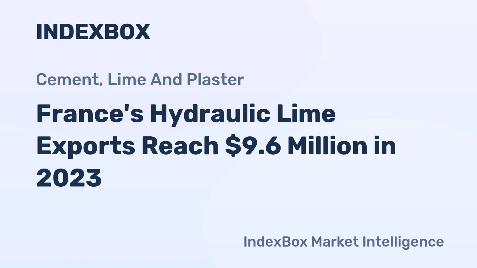 France's Hydraulic Lime Exports Reach $9.6 Million in 2023