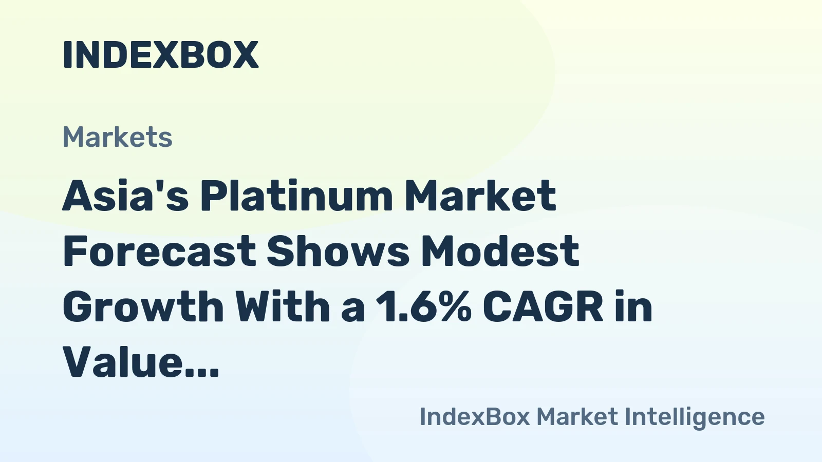 Asia's Platinum Market Forecast Shows Modest Growth With a 1.6% CAGR in Value