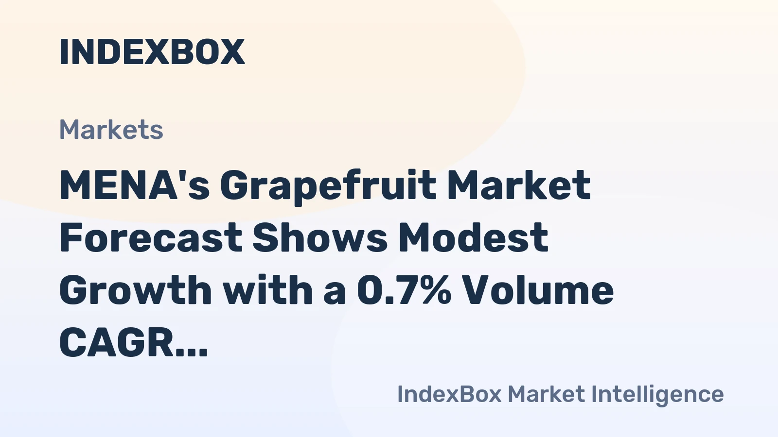 MENA's Grapefruit Market Forecast Shows Modest Growth with a 0.7% Volume CAGR