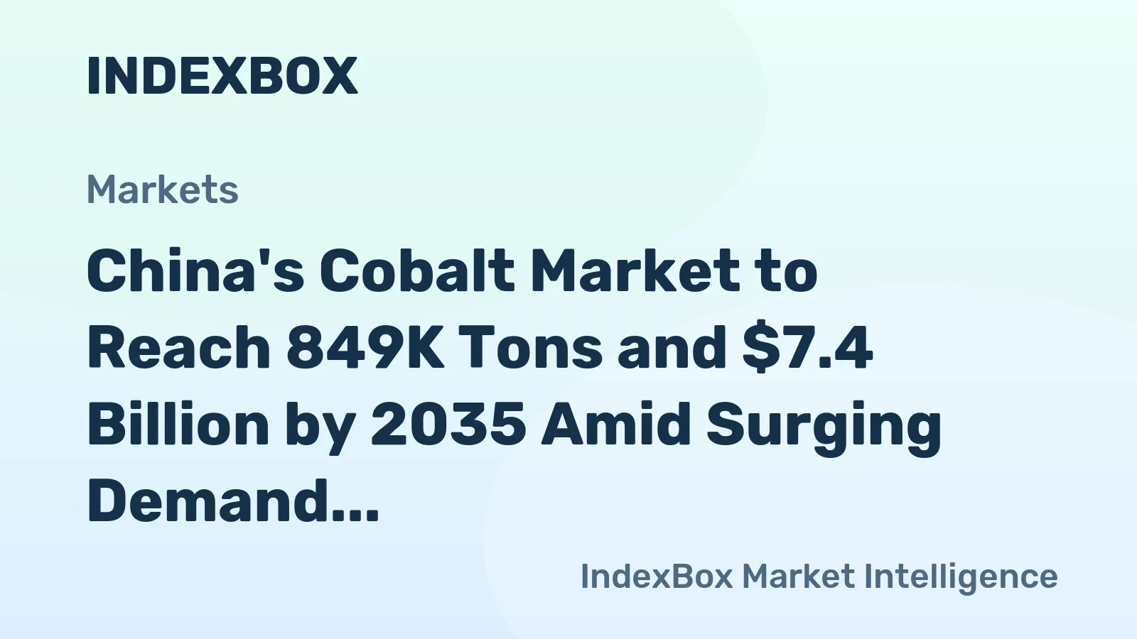 China's Cobalt Market to Reach 849K Tons and $7.4 Billion by 2035 Amid Surging Demand
