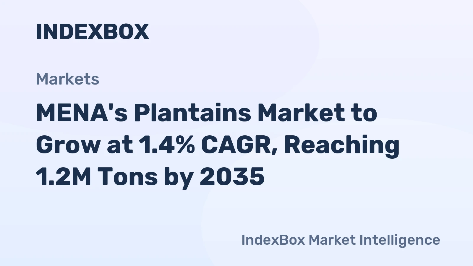 MENA's Plantains Market to Grow at 1.4% CAGR, Reaching 1.2M Tons by 2035