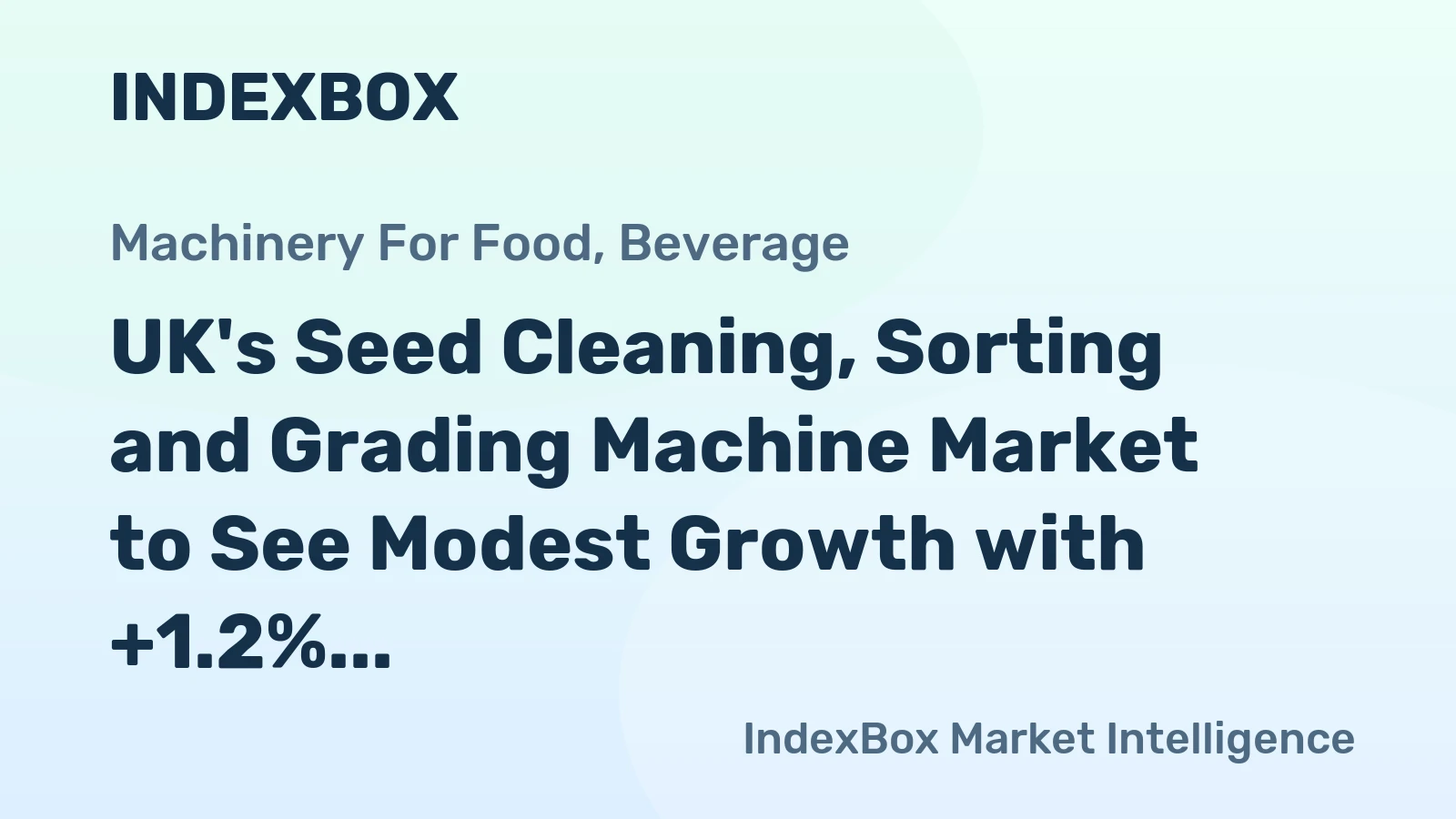 UK's Seed Cleaning, Sorting and Grading Machine Market to See Modest Growth with +1.2% CAGR