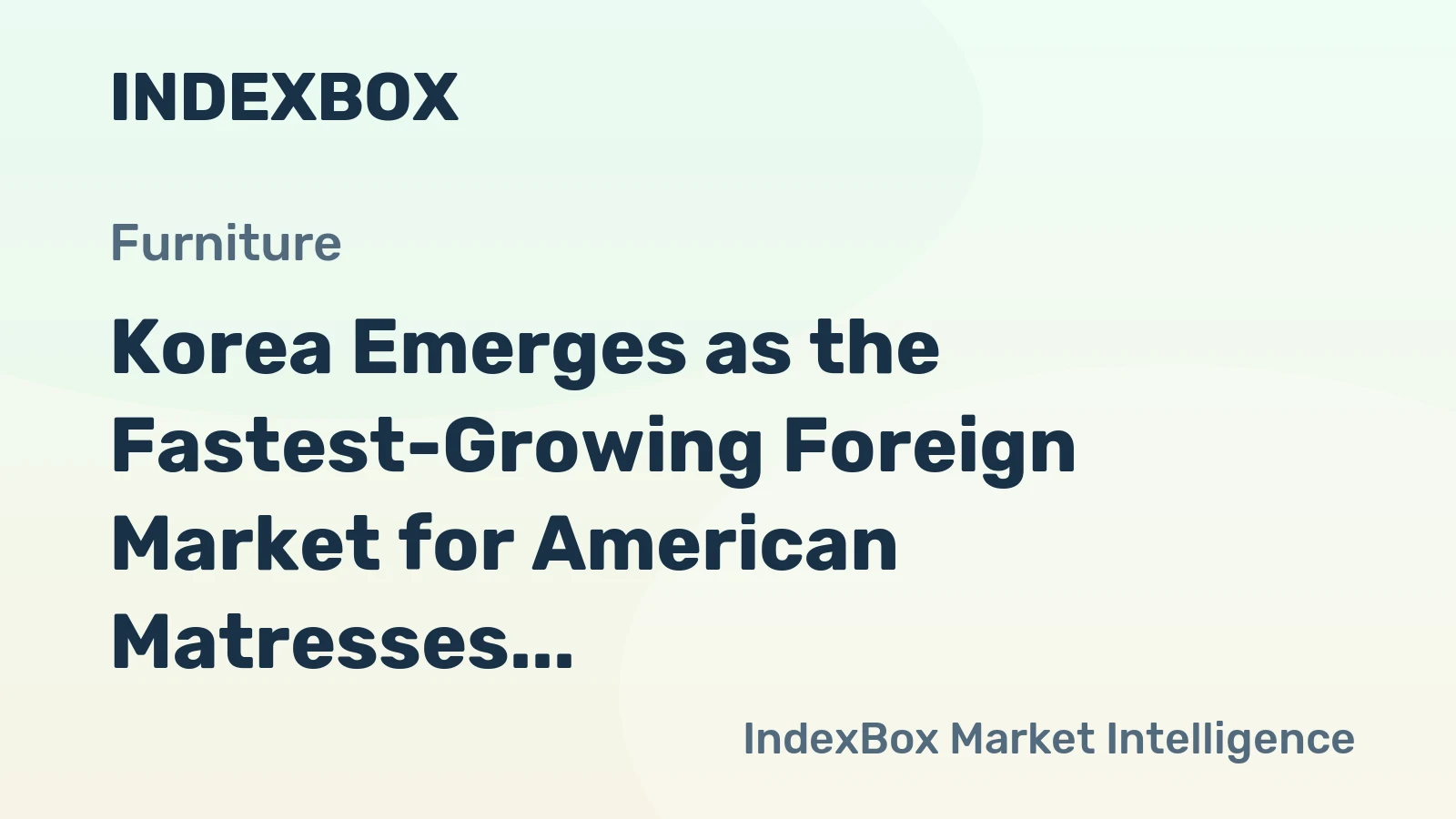 Korea Emerges as the Fastest-Growing Foreign Market for American Matresses