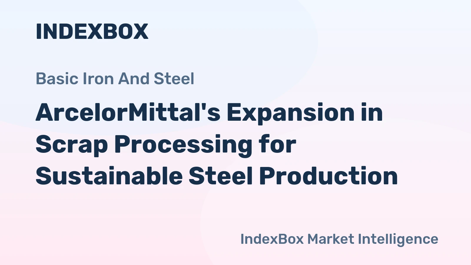 ArcelorMittal's Expansion in Scrap Processing for Sustainable Steel Production
