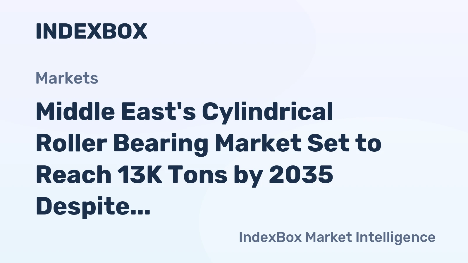 Middle East's Cylindrical Roller Bearing Market Set to Reach 13K Tons by 2035 Despite Recent Decline