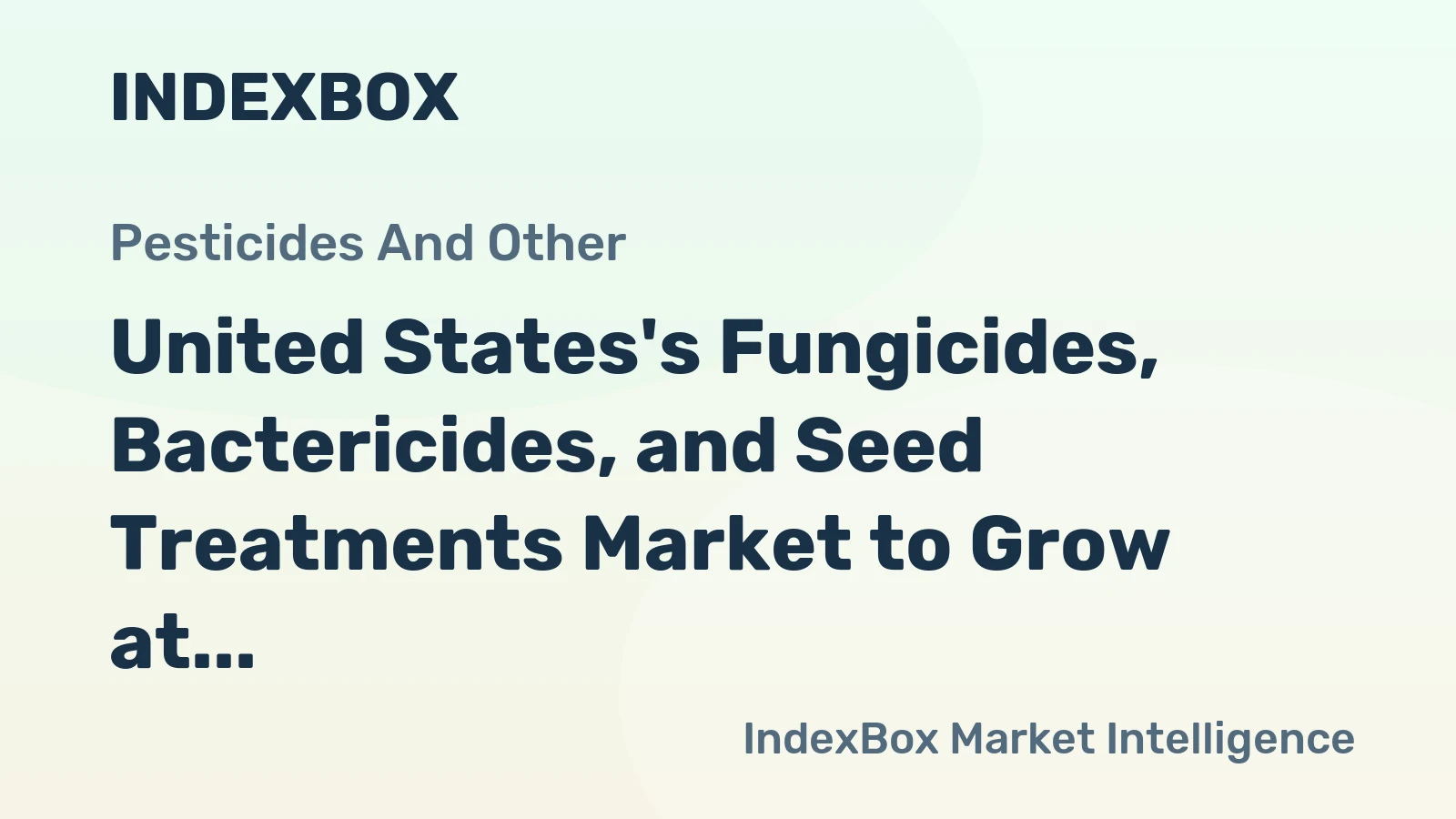 United States's Fungicides, Bactericides, and Seed Treatments Market to Grow at 4.7% CAGR, Reaching $7.6B by 2035