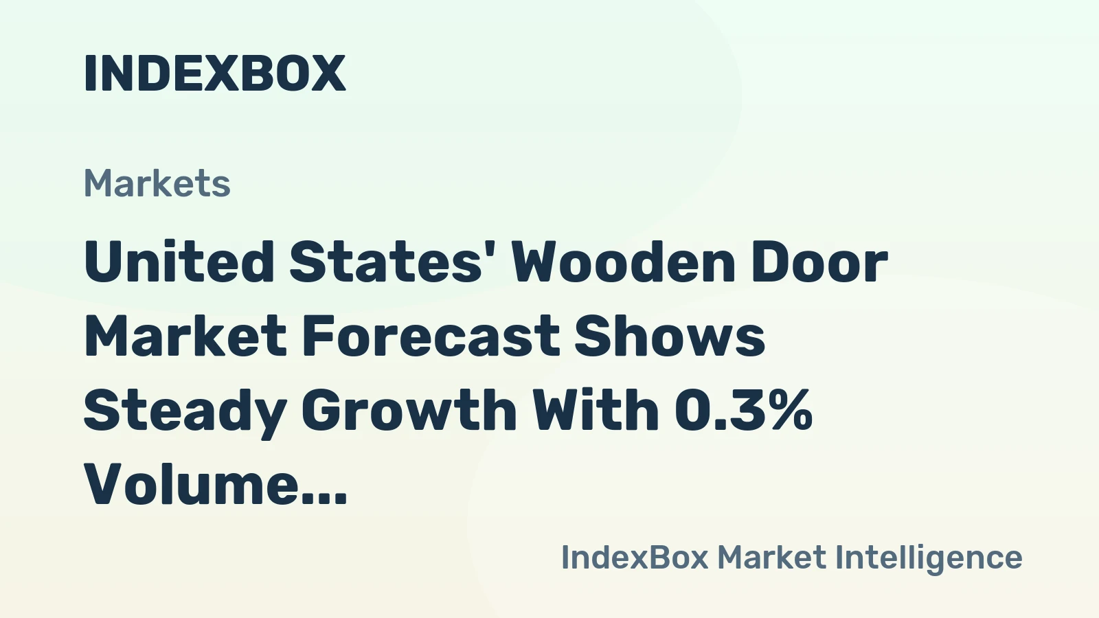 United States' Wooden Door Market Forecast Shows Steady Growth With 0.3% Volume CAGR Through 2035