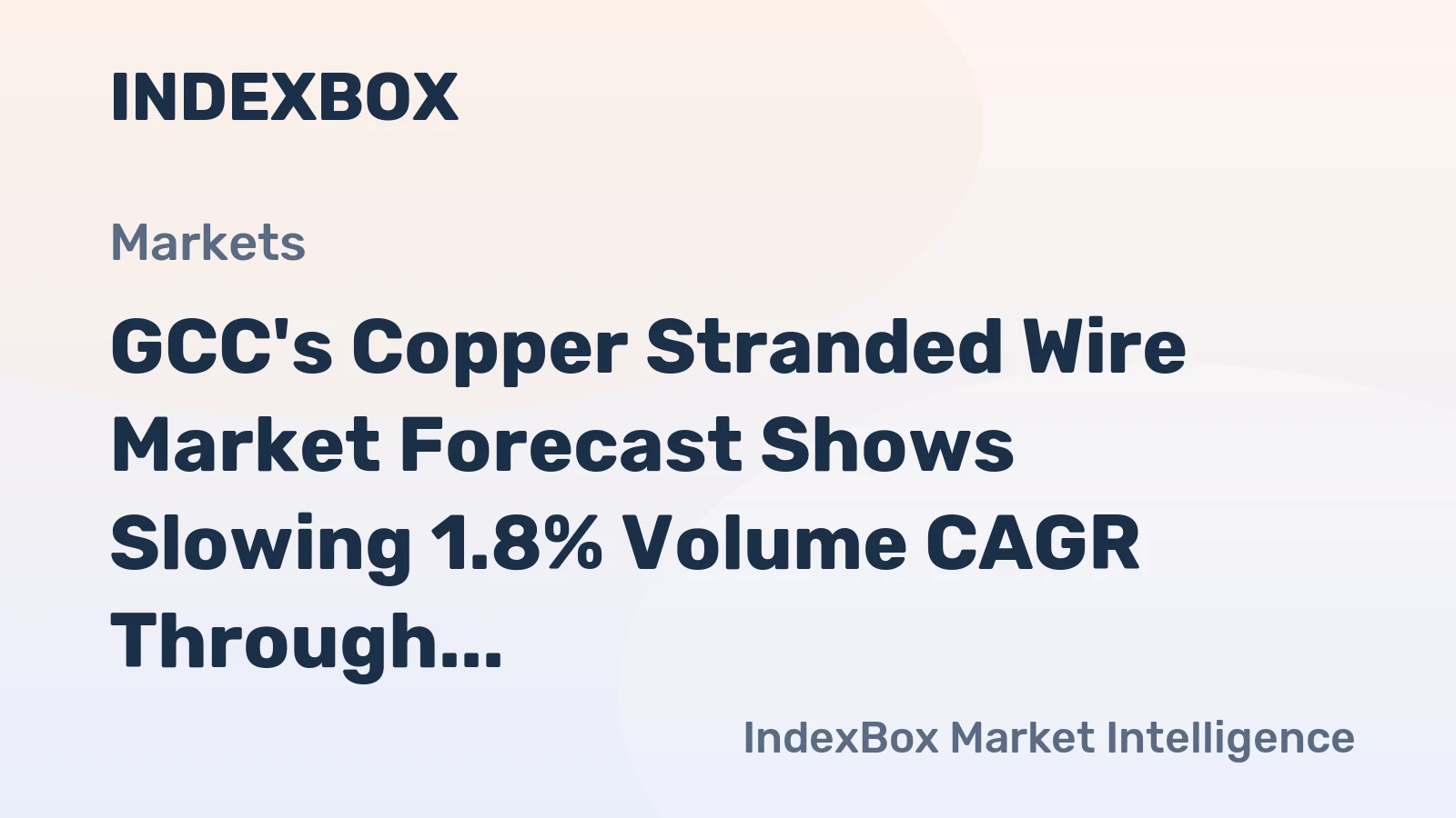 GCC's Copper Stranded Wire Market Forecast Shows Slowing 1.8% Volume CAGR Through 2035